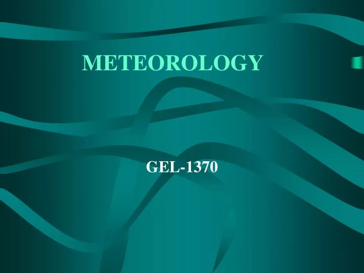 PPT - METEOROLOGY PowerPoint Presentation, free download - ID:5314802