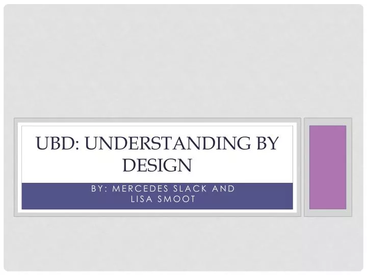 PPT - UbD : Understanding by Design PowerPoint Presentation, free ...