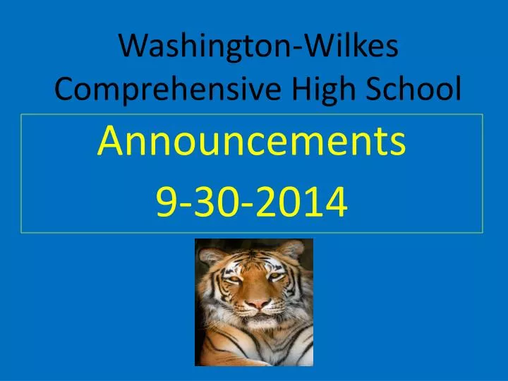 PPT - Washington-Wilkes Comprehensive High School PowerPoint ...