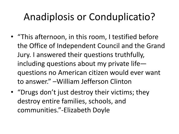 PPT - Anadiplosis/Conduplicatio PowerPoint Presentation - ID:5315133