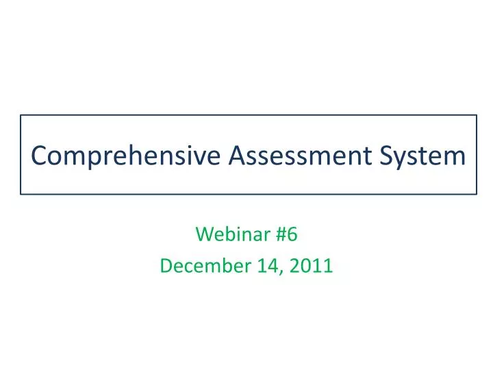 PPT - Comprehensive Assessment System PowerPoint Presentation, free ...