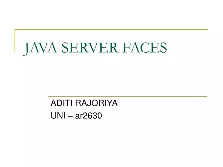 PPT - JAVA SERVER FACES PowerPoint Presentation, free download - ID:5315264