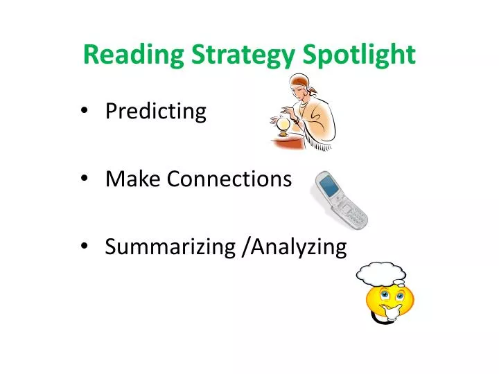 PPT - Reading Strategy Spotlight PowerPoint Presentation, free download ...