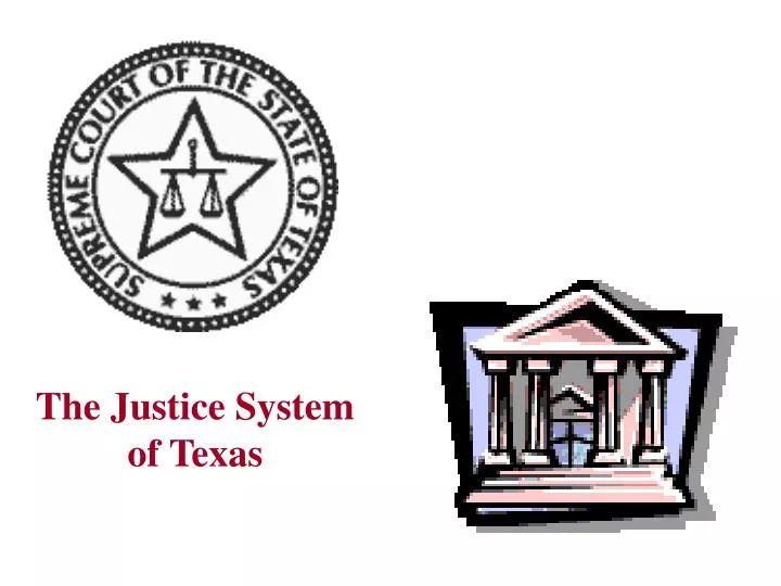 PPT - The Justice System of Texas PowerPoint Presentation, free ...