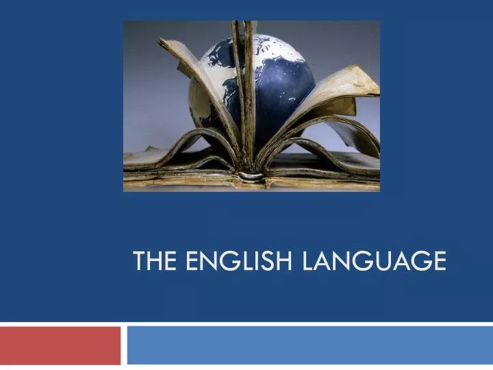 PPT - The English Language PowerPoint Presentation, free download - ID ...