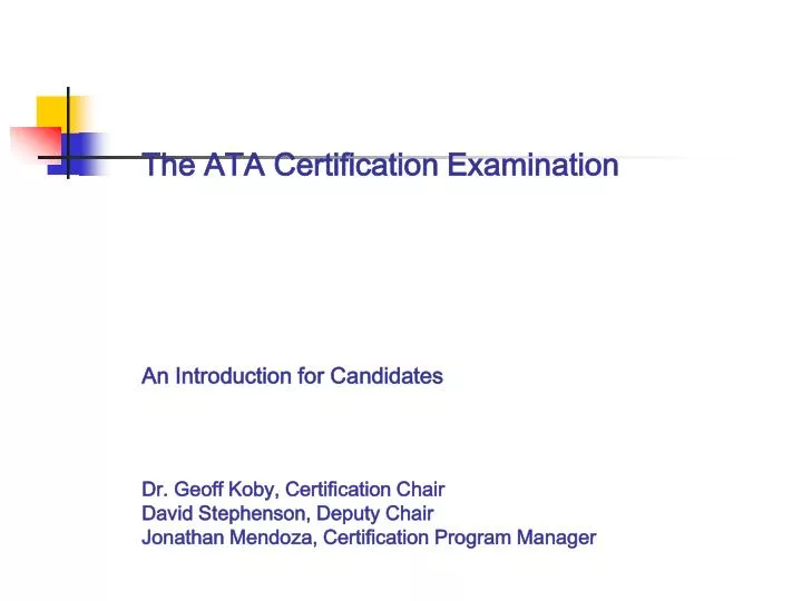 PPT - INTRODUCTION TO THE ATA CERTIFICATION EXAMINATION PowerPoint ...