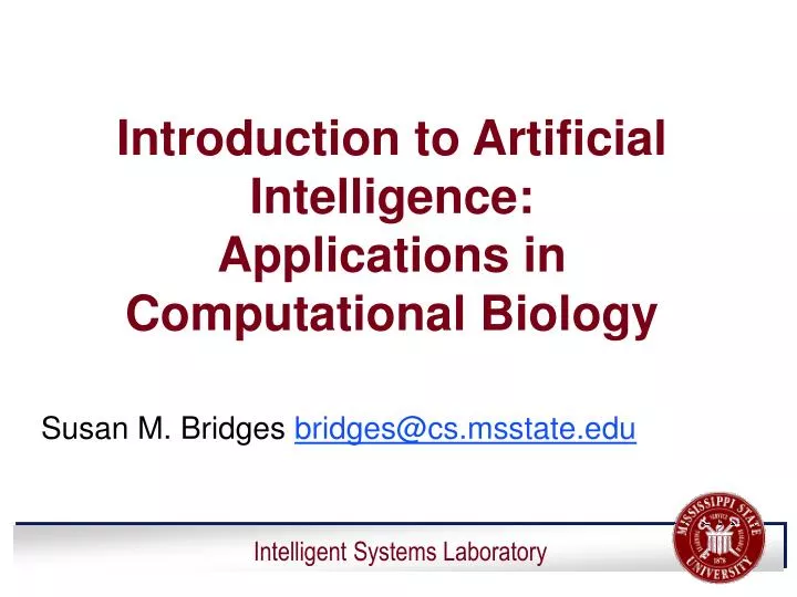 PPT - Introduction to Artificial Intelligence: Applications in ... PPT - Introduction to Artificial Intelligence: Applications in ...