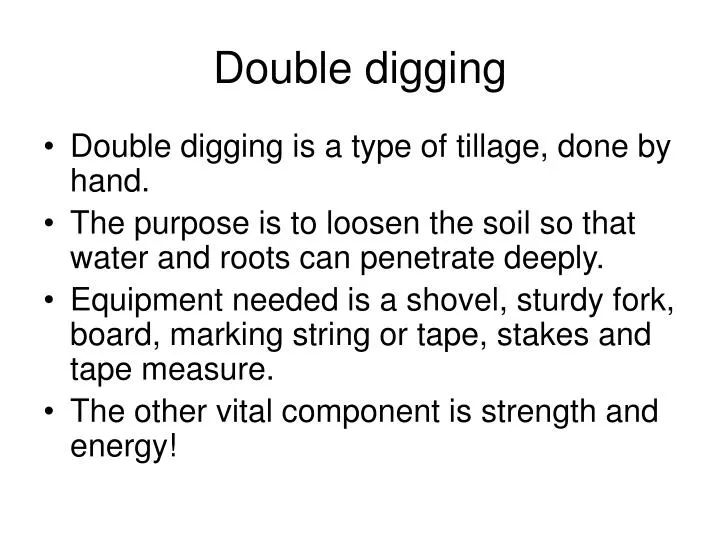PPT - Double digging PowerPoint Presentation, free download - ID:5316439