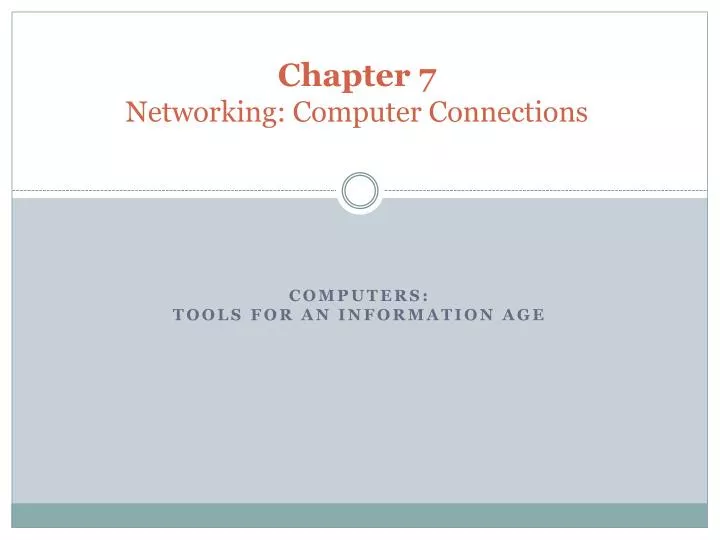 PPT - Chapter 7 Networking: Computer Connections PowerPoint ...