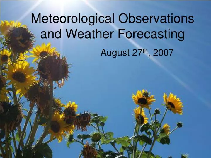 PPT - Meteorological Observations and Weather Forecasting PowerPoint ...