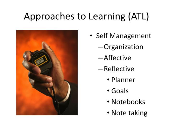 PPT - Approaches to Learning (ATL) PowerPoint Presentation - ID:5317218