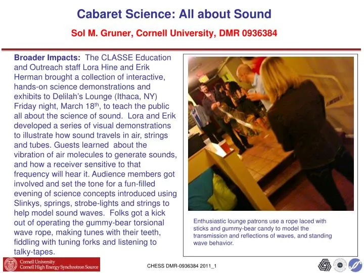 PPT - Cabaret Science: All about Sound Sol M. Gruner, Cornell ...