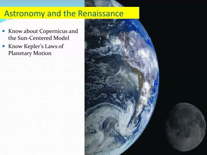 PPT - Astronomy and the Renaissance PowerPoint Presentation, free ...