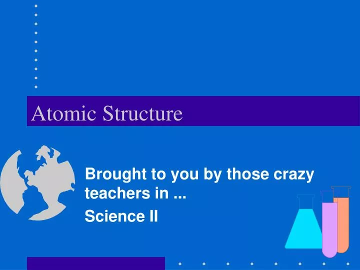 PPT - Atomic Structure PowerPoint Presentation, free download - ID:5318400