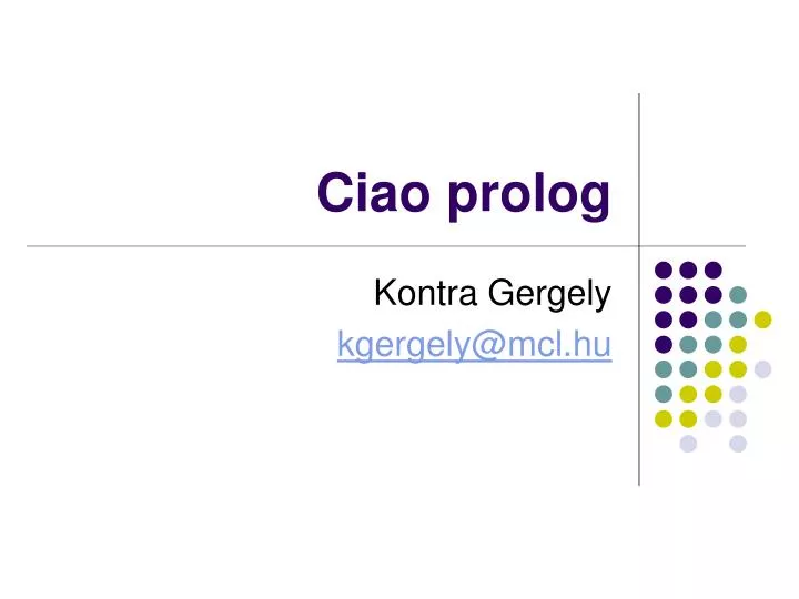PPT - Ciao prolog PowerPoint Presentation, free download - ID:5319323