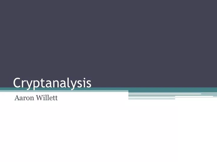 PPT - Cryptanalysis PowerPoint Presentation, free download - ID:5320554