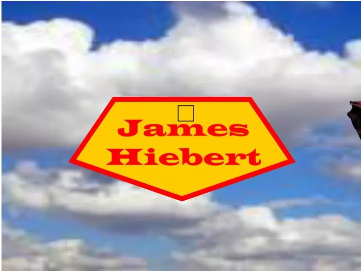 PPT - James Hiebert PowerPoint Presentation, free download - ID:5321294