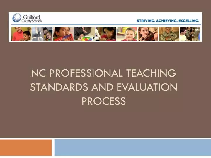 PPT - NC Professional Teaching Standards and Evaluation Process ...