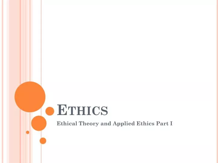 PPT - Ethics PowerPoint Presentation, free download - ID:5321776