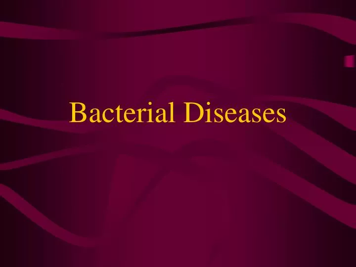 PPT - Bacterial Diseases PowerPoint Presentation, free download - ID ...