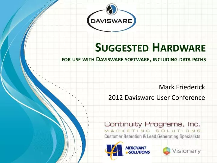 PPT - Suggested Hardware for use with Davisware software , including ...