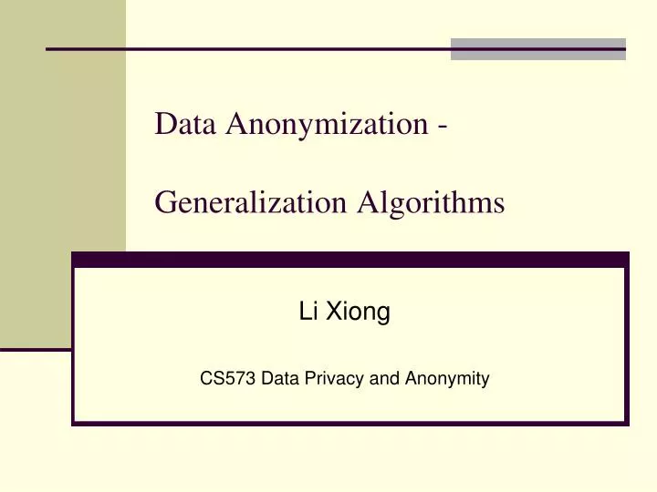 Ppt Data Anonymization Generalization Algorithms Powerpoint