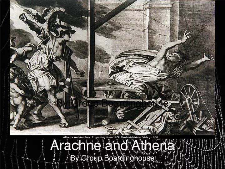 PPT - Arachne and Athena PowerPoint Presentation, free download - ID ...