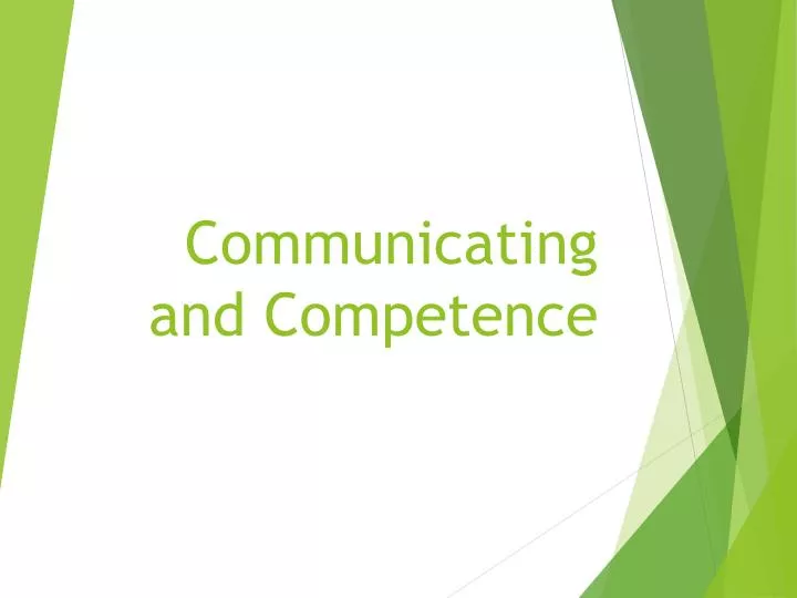 PPT - Communicating and Competence PowerPoint Presentation, free ...