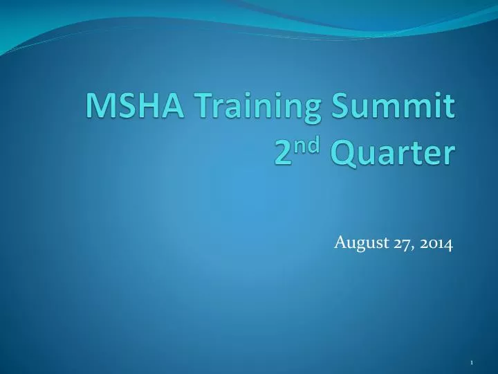 PPT - MSHA Training Summit 2 nd Quarter PowerPoint Presentation, free ...