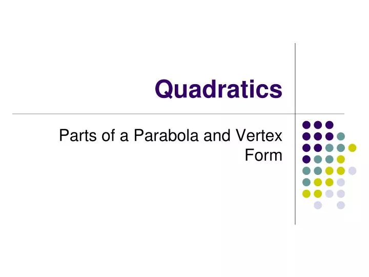 PPT - Quadratics PowerPoint Presentation, free download - ID:5323498