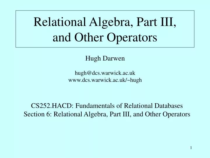 PPT - Relational Algebra, Part III, and Other Operators PowerPoint ... PPT - Relational Algebra, Part III, and Other Operators PowerPoint ...