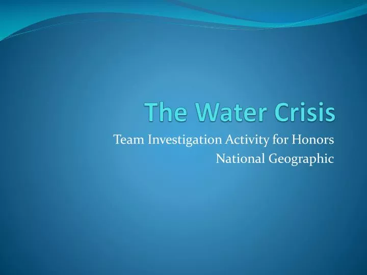 PPT - The Water Crisis PowerPoint Presentation, free download - ID:5323588