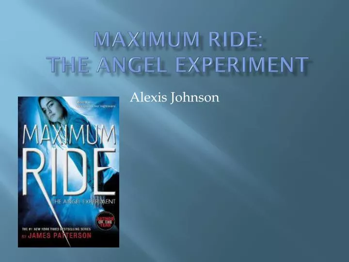 PPT - Maximum Ride: The Angel Experiment PowerPoint Presentation, free ...