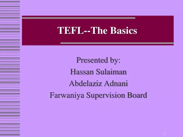 PPT - TEFL--The Basics PowerPoint Presentation, free download - ID:5324533