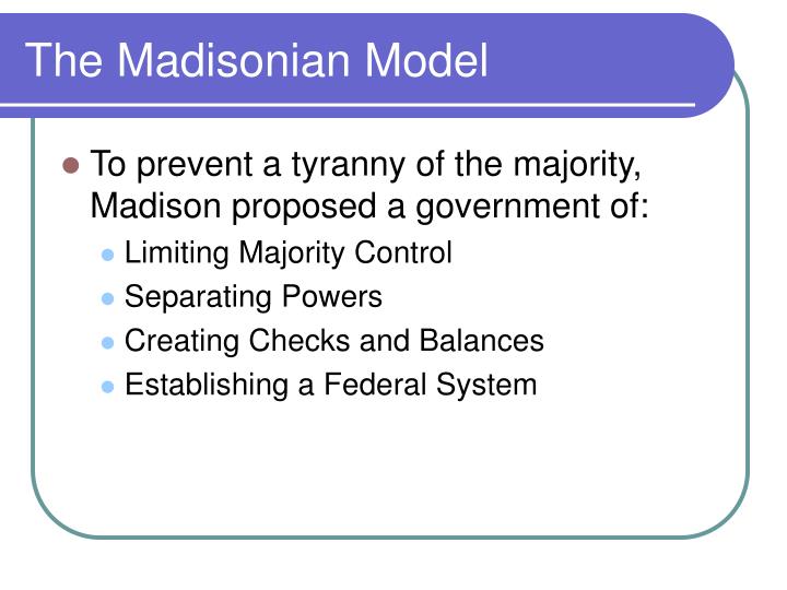 PPT - Madisonian Model and Ratification PowerPoint Presentation - ID ...