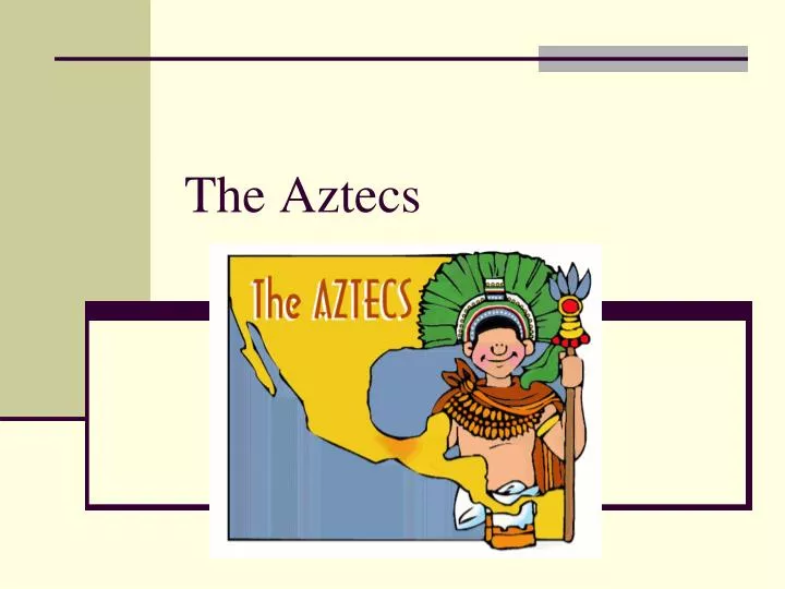 PPT - The Aztecs PowerPoint Presentation, free download - ID:5325022
