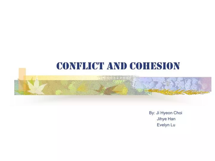 PPT - Conflict and Cohesion PowerPoint Presentation, free download - ID ...