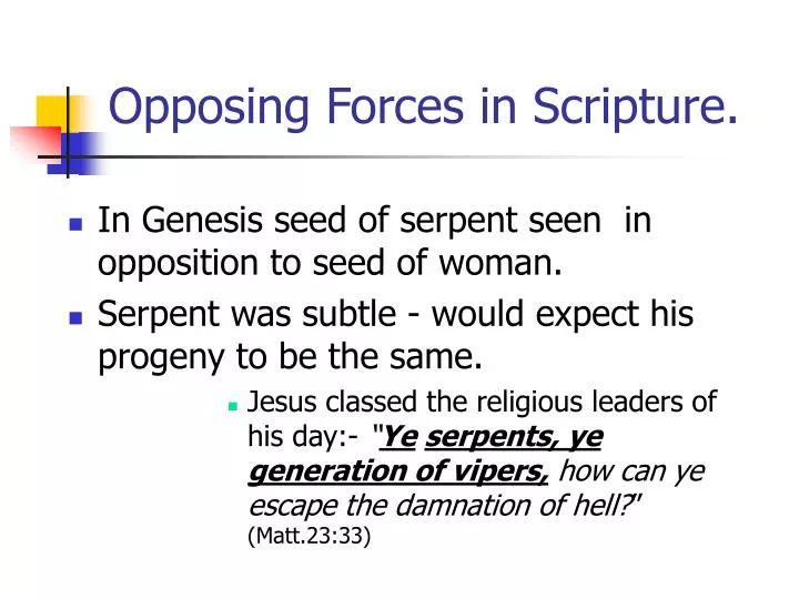 PPT - Opposing Forces in Scripture. PowerPoint Presentation, free ...