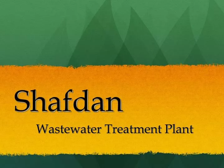 PPT - Shafdan PowerPoint Presentation, free download - ID:5327453
