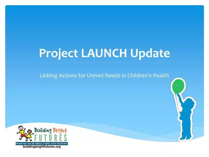 PPT - Project LAUNCH Update PowerPoint Presentation, free download - ID ...