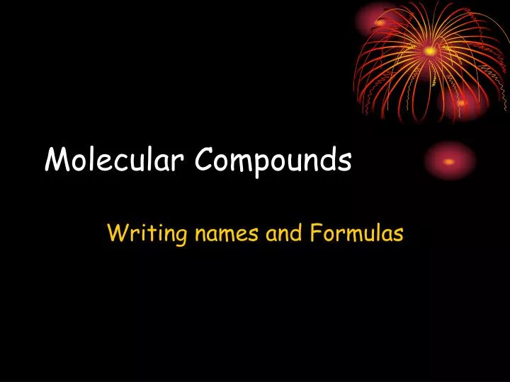 PPT - Molecular Compounds PowerPoint Presentation, free download - ID ...