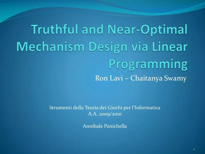 PPT - Truthful and Near-Optimal Mechanism Design via Linear Programming PowerPoint Presentation ...
