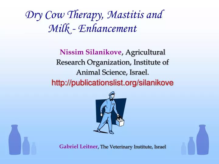 PPT - Dry Cow Therapy, Mastitis and Milk - Enhancement PowerPoint ...