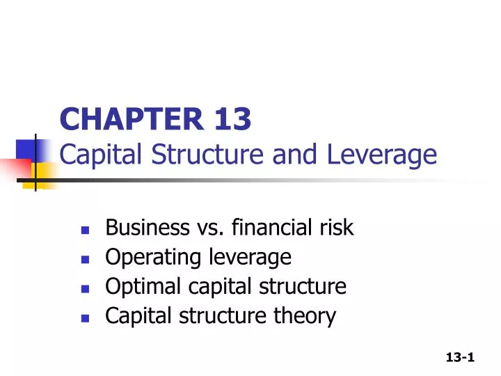PPT - CHAPTER 13 Capital Structure and Leverage PowerPoint Presentation ... PPT - CHAPTER 13 Capital Structure and Leverage PowerPoint Presentation ...