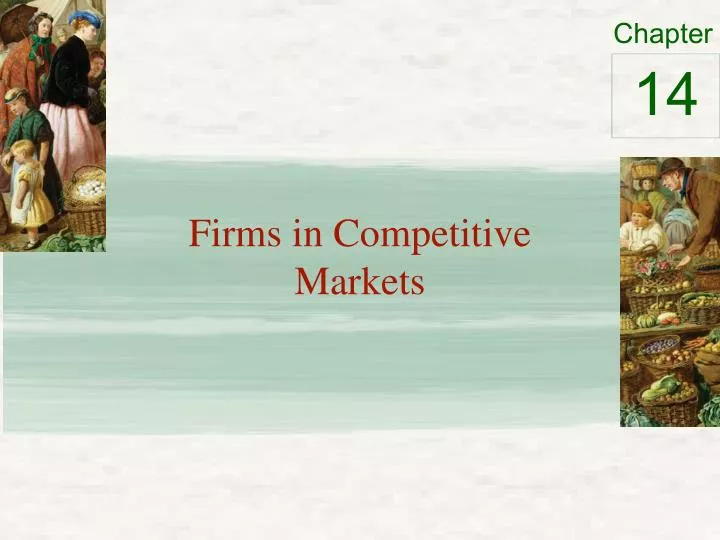 PPT - Firms in Competitive Markets PowerPoint Presentation, free ...