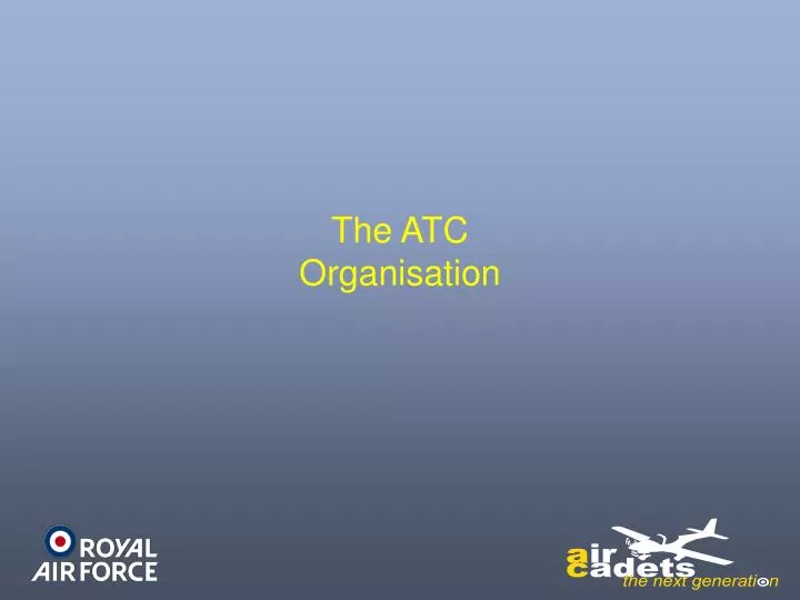 PPT - The ATC Organisation PowerPoint Presentation, free download - ID:5328650