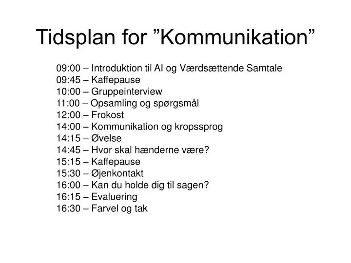 PPT - Tidsplan for ”Kommunikation” PowerPoint Presentation, free ...