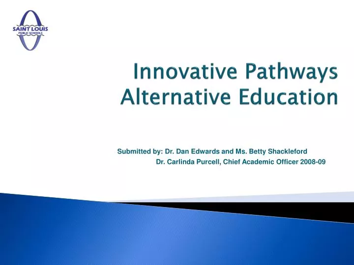 PPT - Innovative Pathways Alternative Education PowerPoint Presentation ...