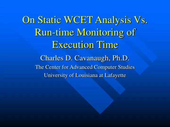 Ppt On Static Wcet Analysis Vs Run Time Monitoring Of Execution Time