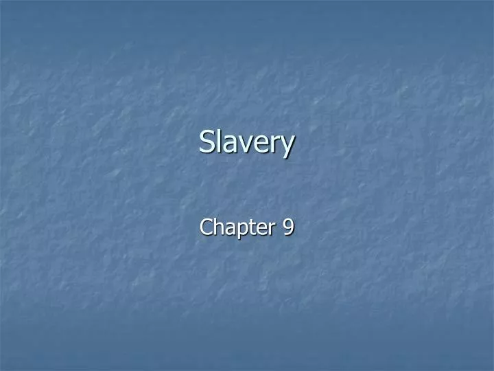 PPT - Slavery PowerPoint Presentation, free download - ID:5329978